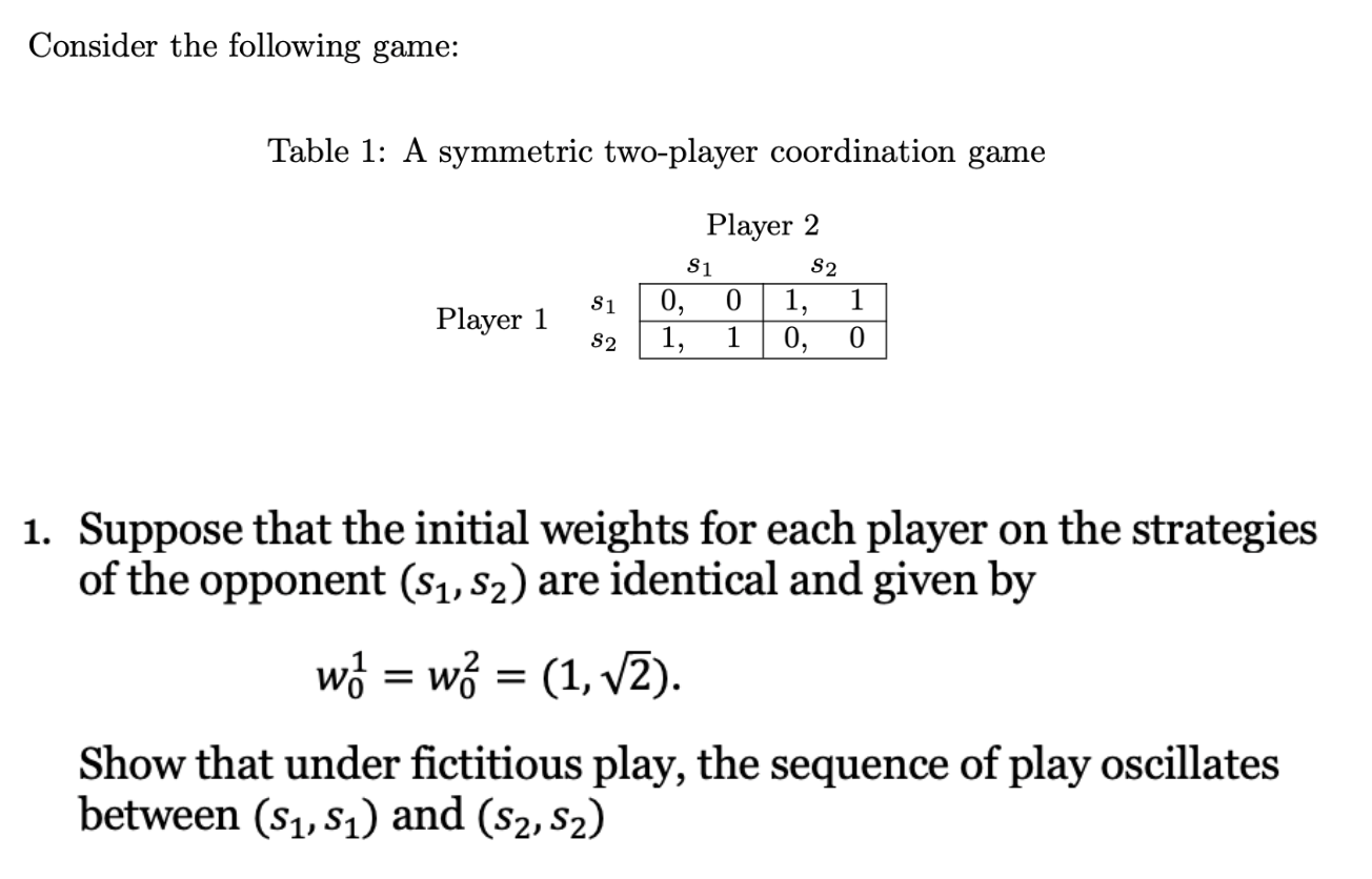Solved Consider the following game: Table 1: A symmetric | Chegg.com