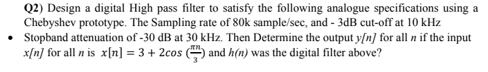 (2) Design a digital High pass filter to satisfy the | Chegg.com
