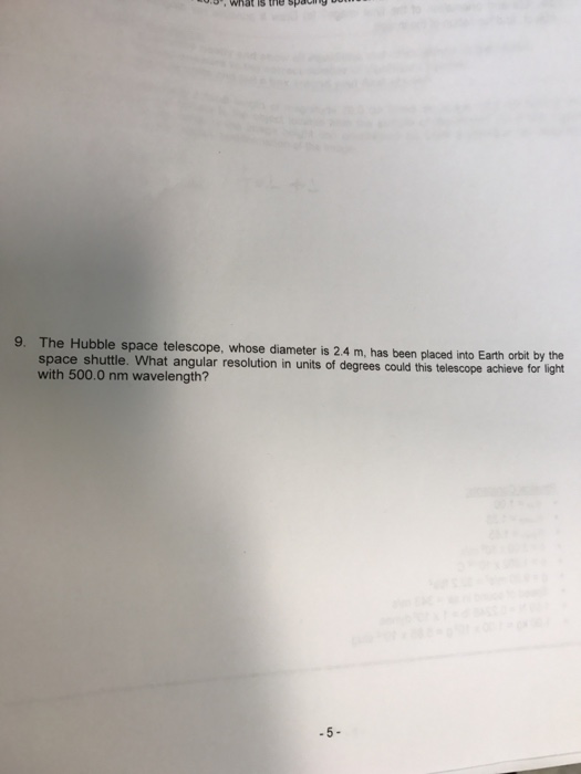 Solved 9. The Hubble space telescope, whose diameter is 2.4 | Chegg.com