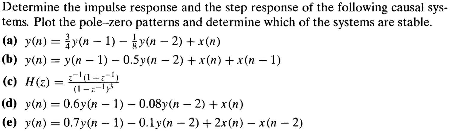 Solved Determine the impulse response and the step response | Chegg.com