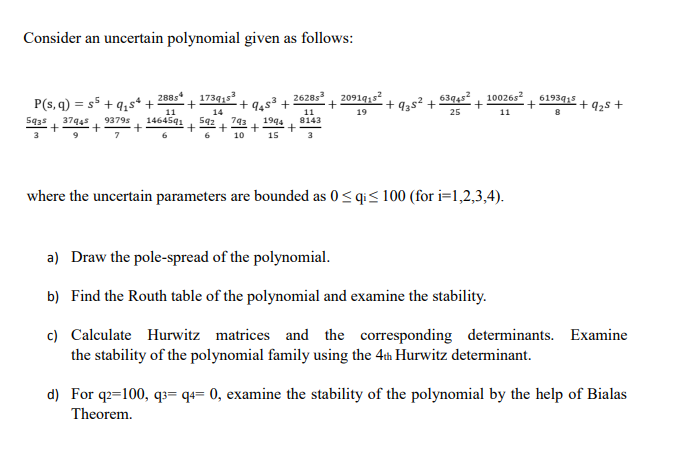 Solved Consider an uncertain polynomial given as follows: | Chegg.com
