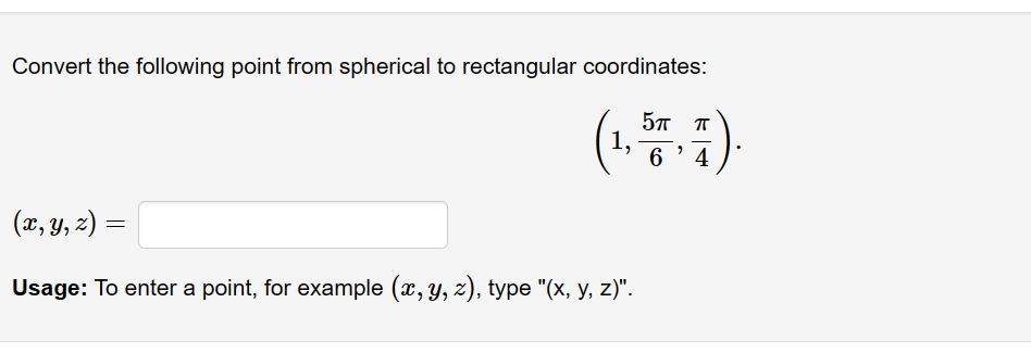 Solved Convert the following point from spherical to | Chegg.com