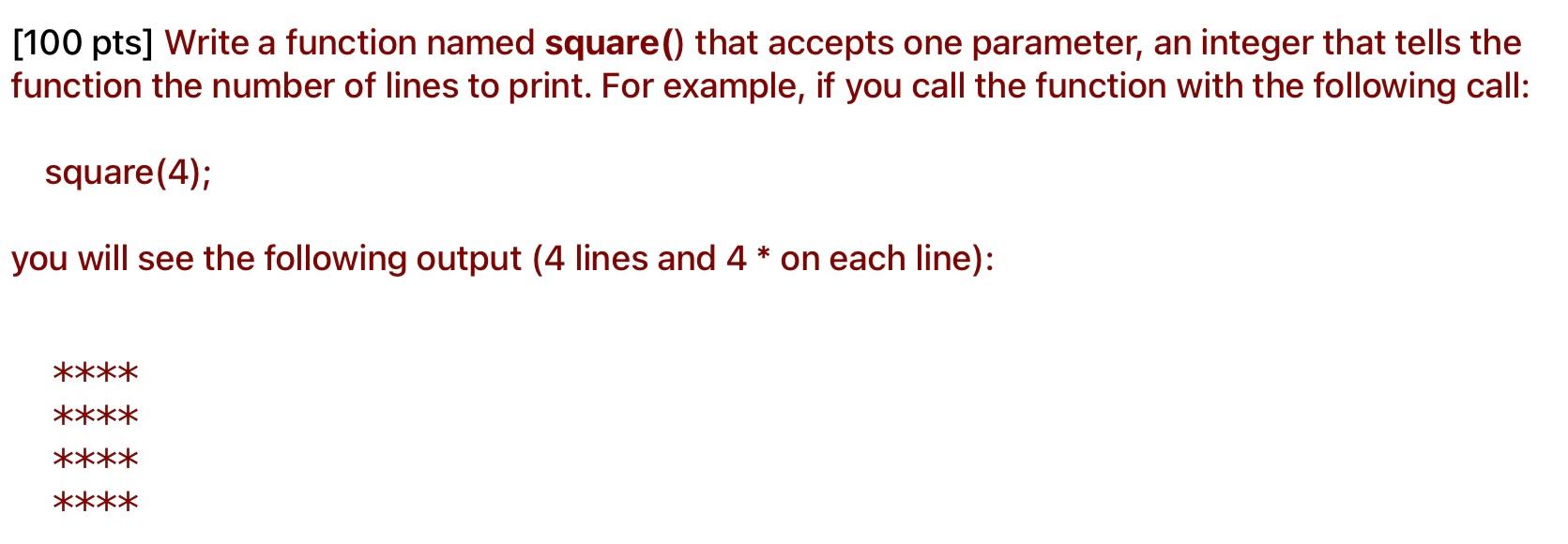Solved [100 pts] Write a function named square() that | Chegg.com