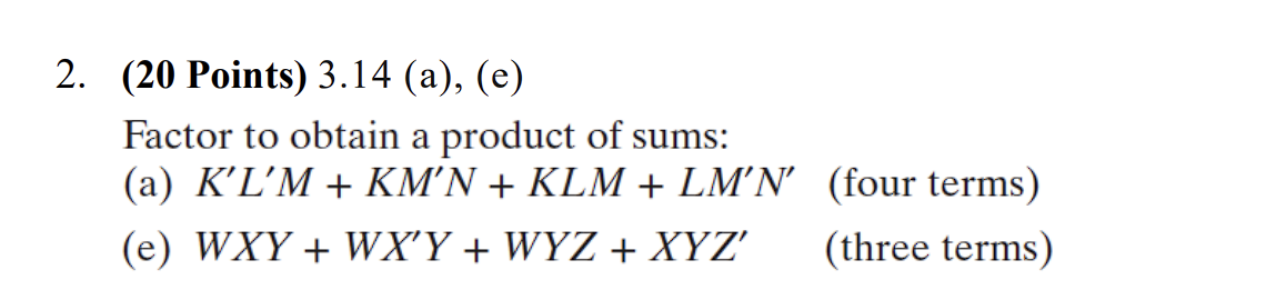 Solved (20 Points) 3.14 (a), (e) Factor to obtain a product | Chegg.com