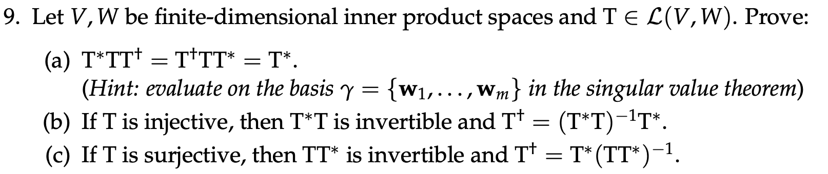 Solved Let V,W be finite-dimensional inner product spaces | Chegg.com