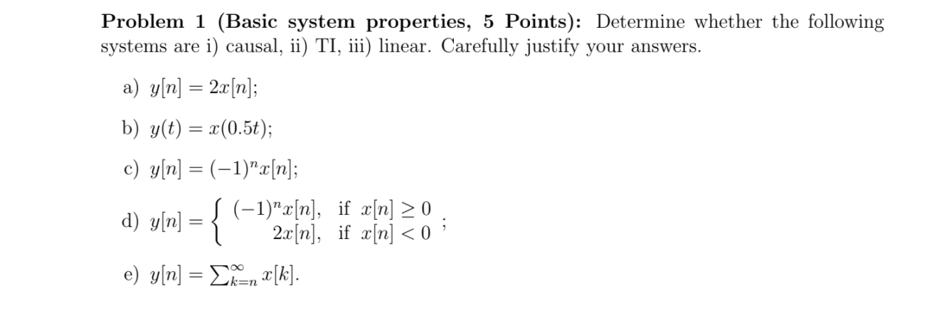 Solved Problem 1 (Basic system properties, 5 Points): | Chegg.com