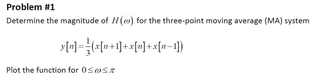 Solved Determine the magnitude of H(ω) for the three-point | Chegg.com