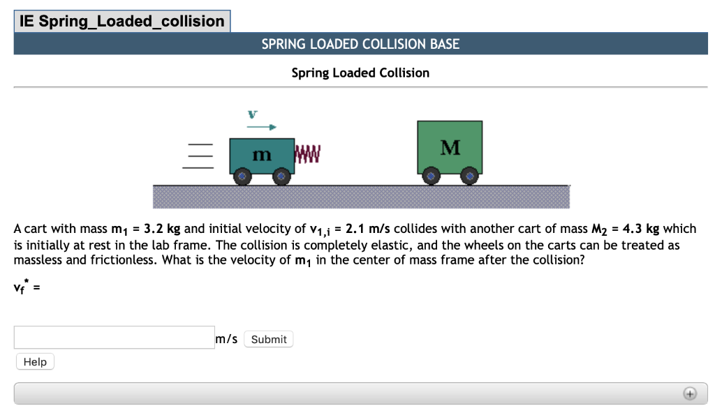 Solved |IE Spring_Loaded_collision SPRING LOADED COLLISION | Chegg.com