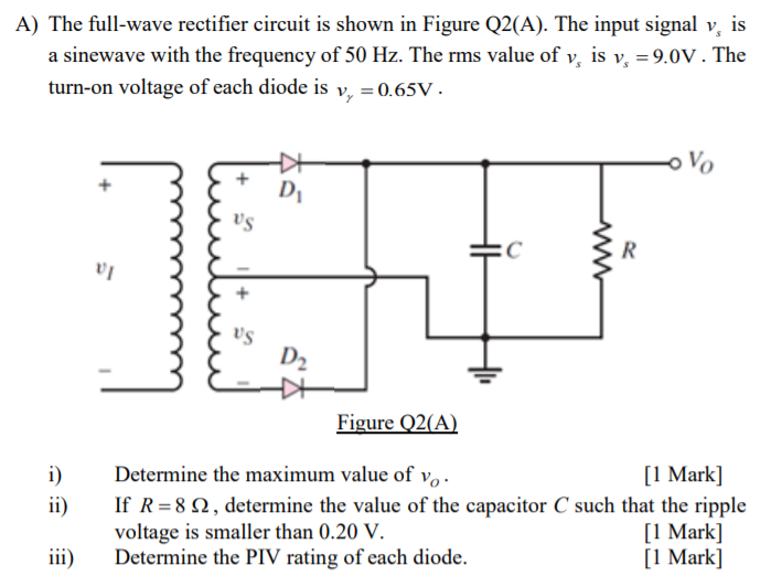 Solved A) The full-wave rectifier circuit is shown in Figure | Chegg.com
