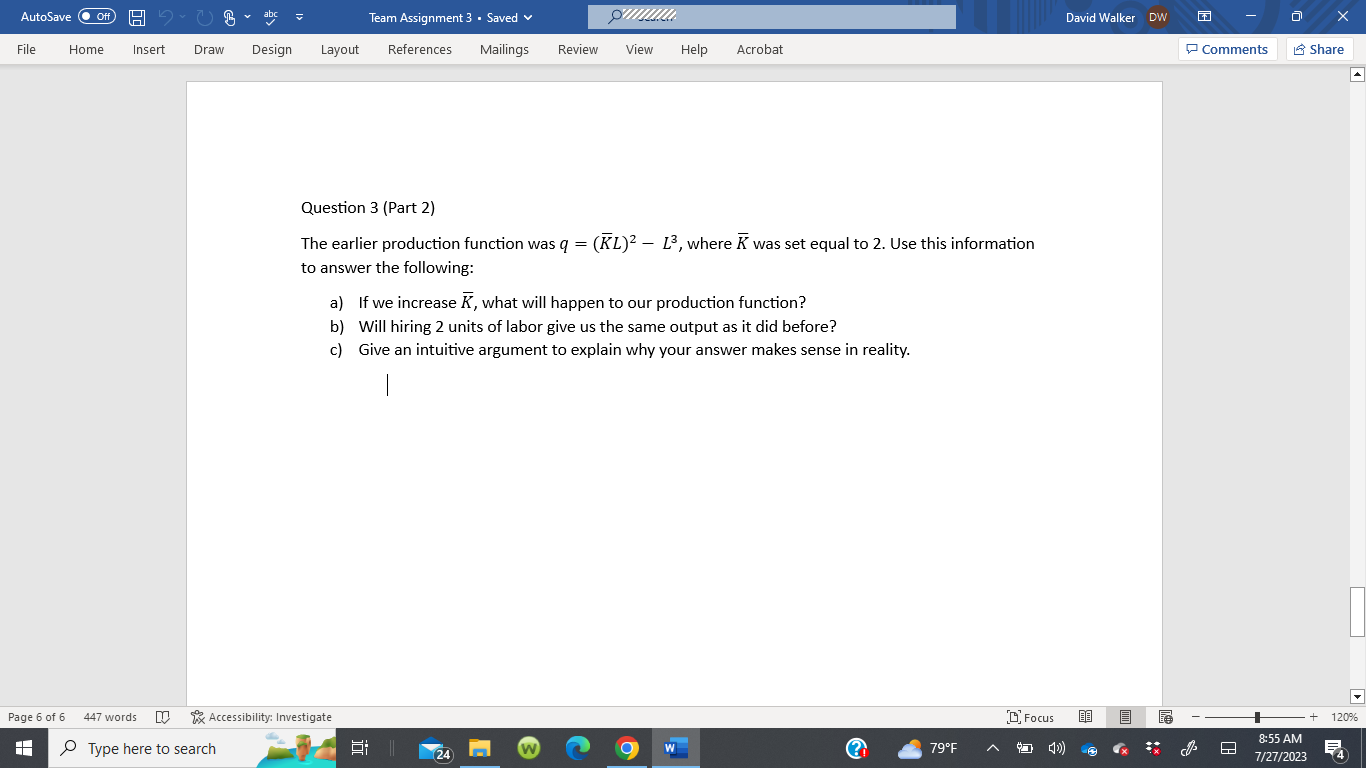 Solved Question 3 (Part 2) The earlier production function | Chegg.com