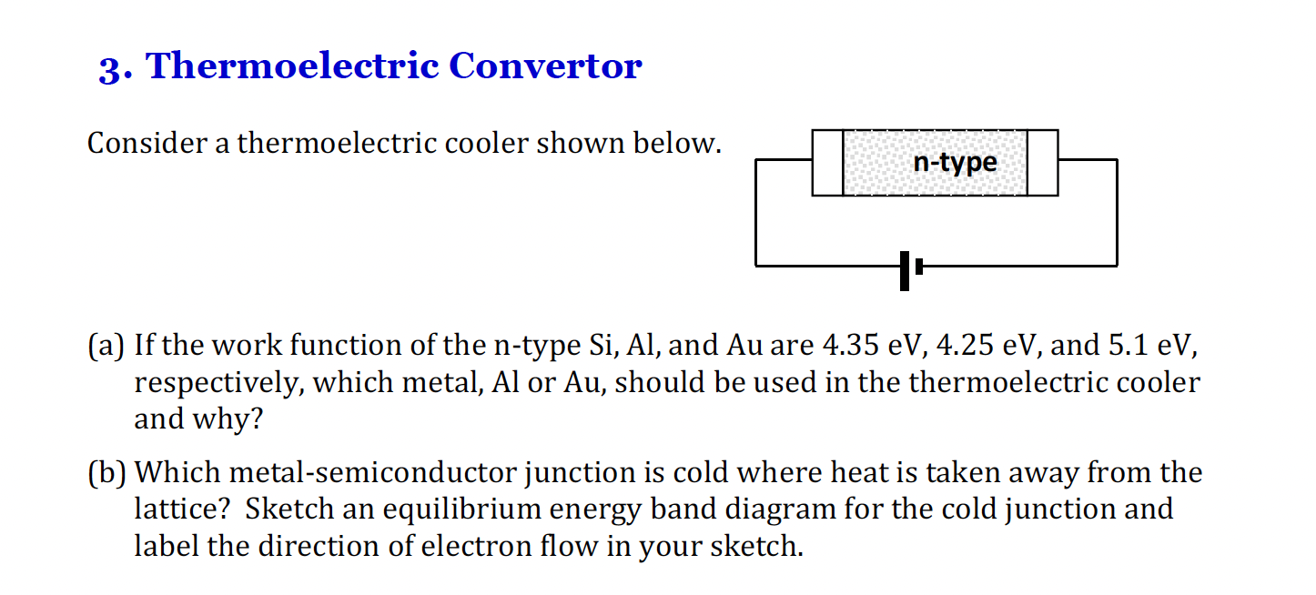 Solved 3. Thermoelectric Convertor Consider a thermoelectric | Chegg.com