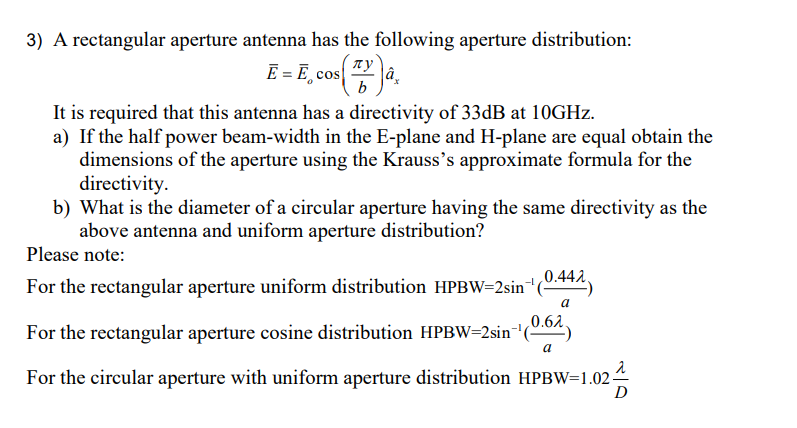 Solved 3) A rectangular aperture antenna has the following | Chegg.com
