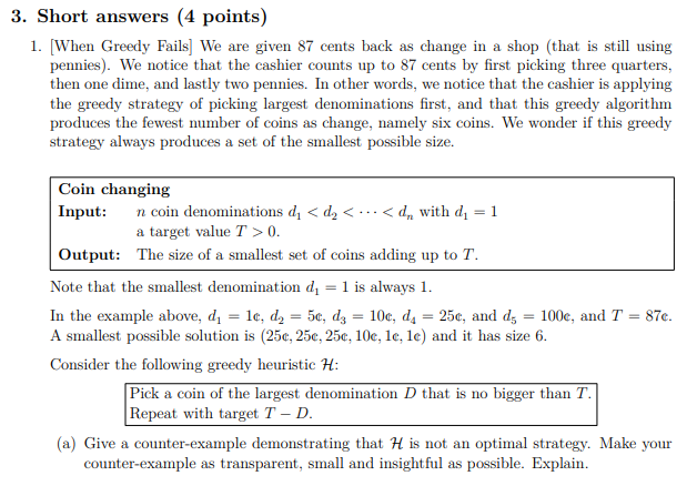 Solved Short answers ( 4 points) 1. [When Greedy Fails] We | Chegg.com