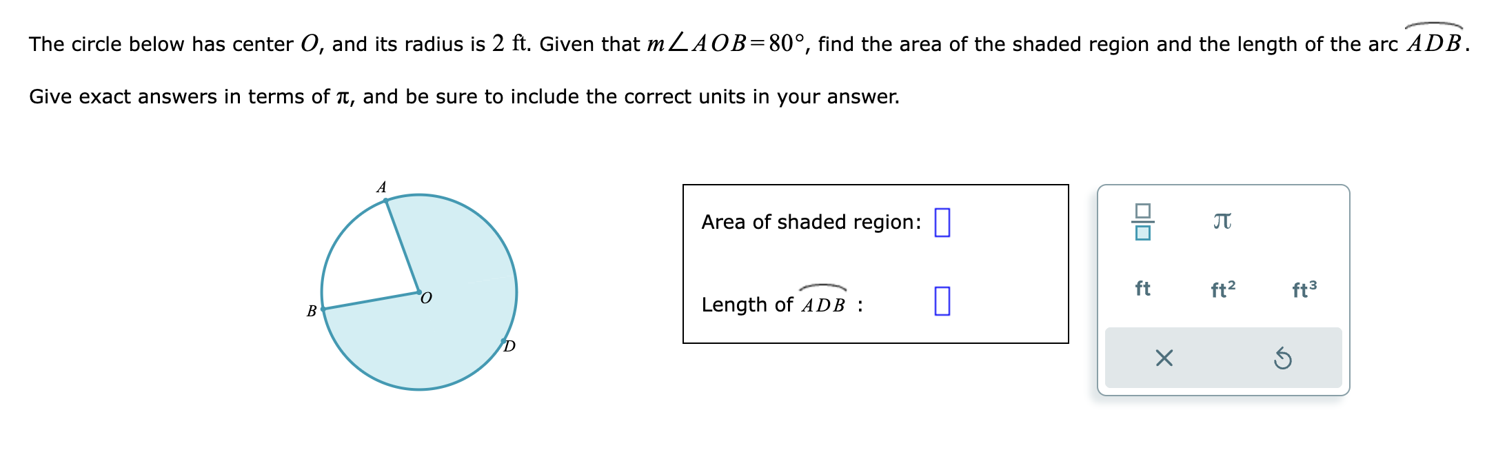 Solved The circle below has center O, and its radius is 2ft. | Chegg.com