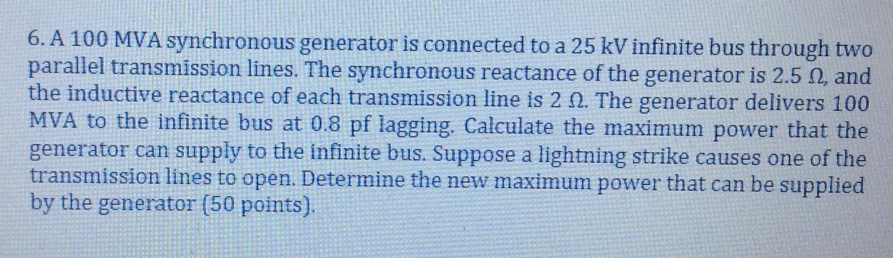 6. A 100 MVA synchronous generator is connected to a | Chegg.com