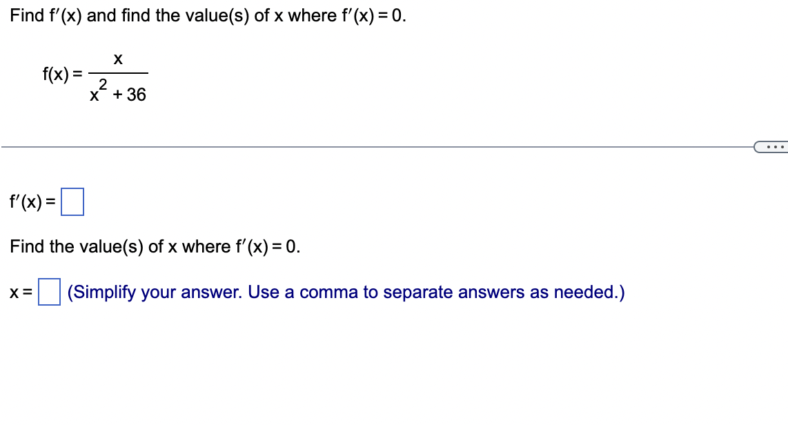 Solved Find f′(x) and find the value (s) of x where f′(x)=0 | Chegg.com Solved Find f′(x) and find the value (s) of x where f′(x)=0 | Chegg.com