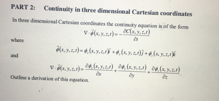 Solved Continuity in three dimensional Cartesian coordinates | Chegg.com