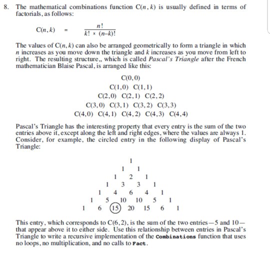 Solved 8. The mathematical combinations function C(n, k) is | Chegg.com