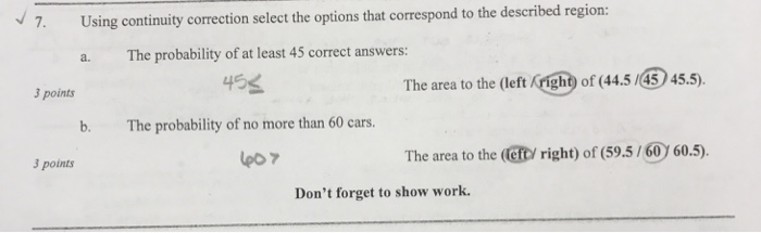 Solved Using continuity correction select the options that | Chegg.com