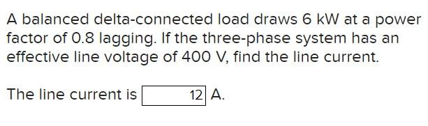 Solved A balanced delta-connected load draws 6 kW at a power | Chegg.com