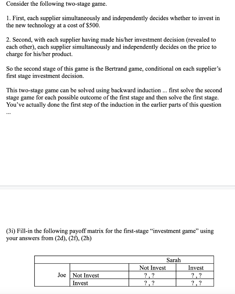 Solved Consider the following two-stage game. 1. First, each | Chegg.com