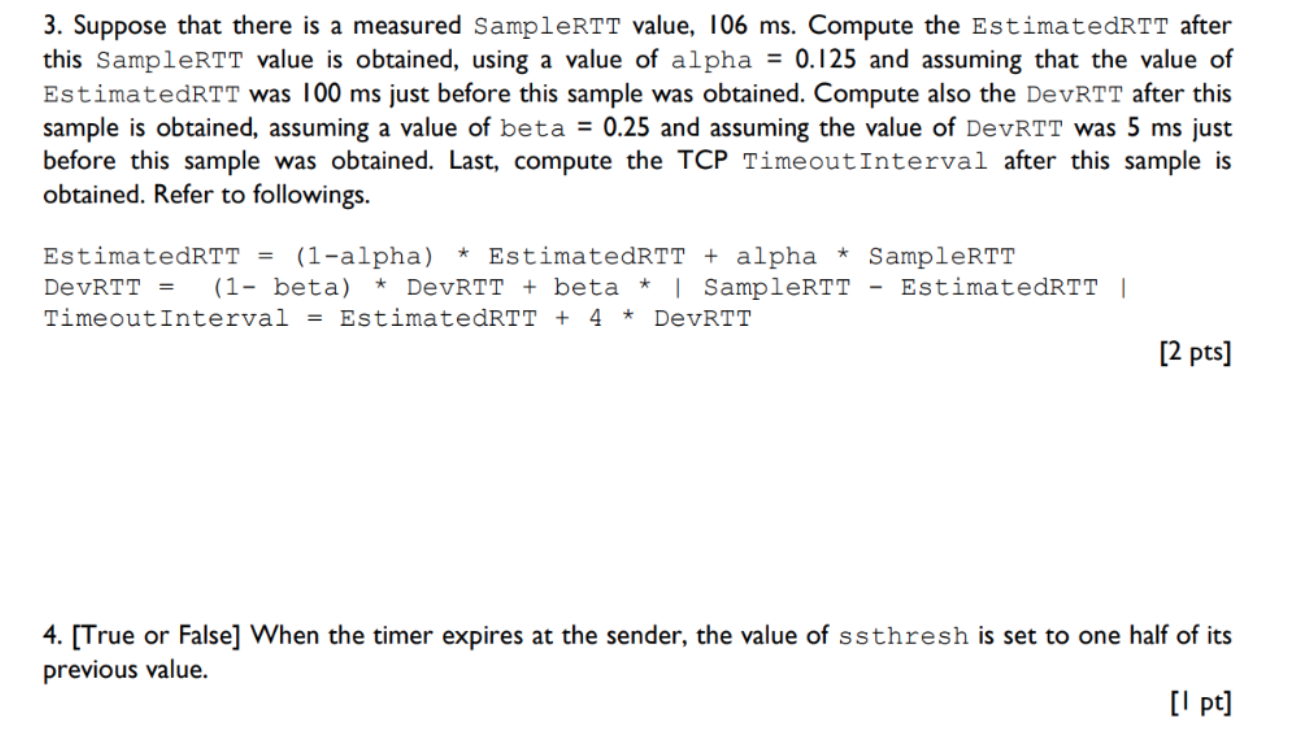 Solved 3. Suppose that there is a measured SampleRTT value, | Chegg.com
