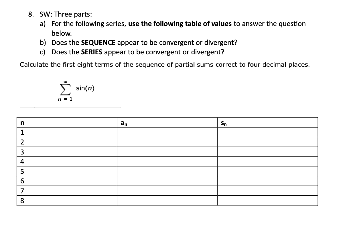 Solved 8. SW: Three parts: a) For the following series, use | Chegg.com