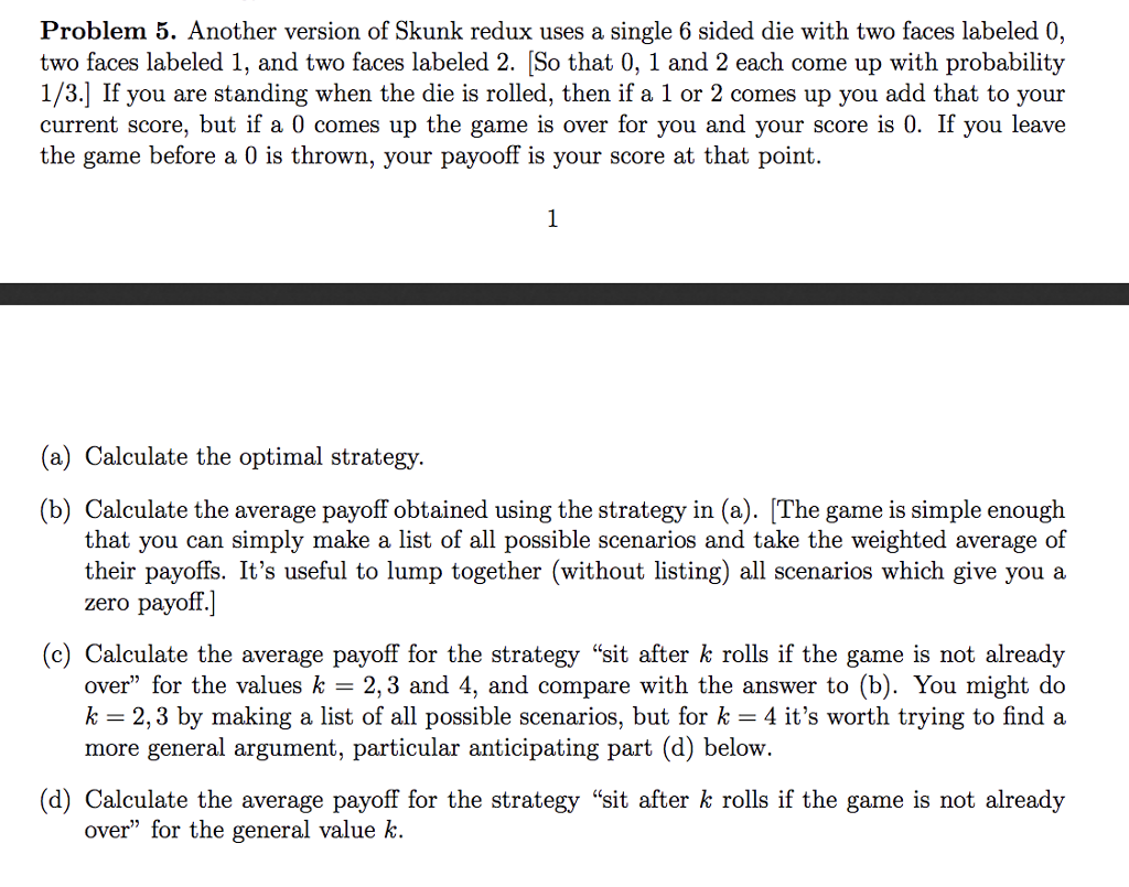 Solved Problem 5. Another version of Skunk redux uses a | Chegg.com