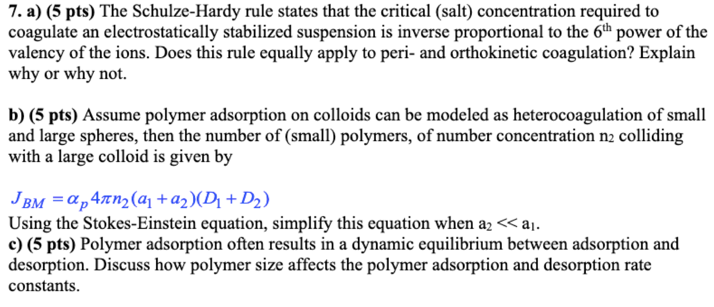 7. a) (5 pts) The Schulze-Hardy rule states that the | Chegg.com