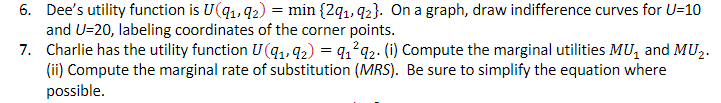 Dee's utility function is U(q1,q2)=min{2q1,q2}. ﻿On a | Chegg.com