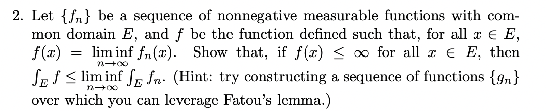 Solved 2 Let {f} Be A Sequence Of Nonnegative Measurable