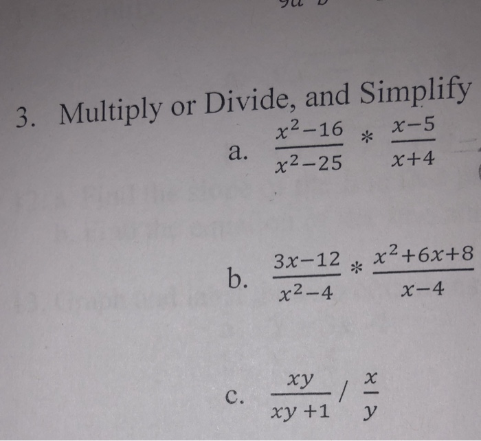 Solved Su D 3. Multiply or Divide, and Simplify x2-16 x-5 | Chegg.com