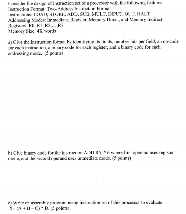 Consider the design of instruction set of a processor | Chegg.com