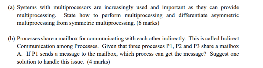 Solved (a) Systems with multiprocessors are increasingly | Chegg.com
