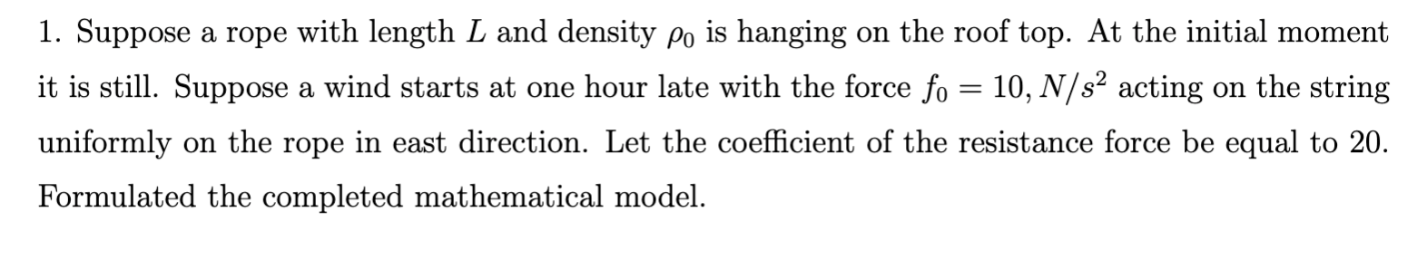 = 1. Suppose a rope with length L and density po is | Chegg.com