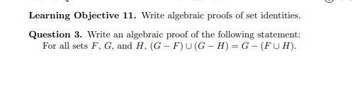 Solved Learning Objective 11. Write algebraic proofs of set | Chegg.com Solved Learning Objective 11. Write algebraic proofs of set | Chegg.com