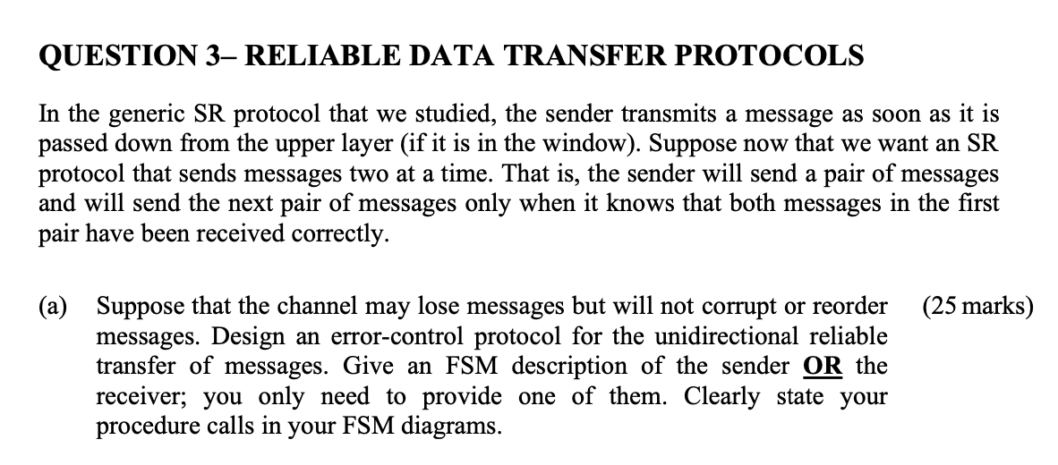 Solved QUESTION 3– RELIABLE DATA TRANSFER PROTOCOLS In the | Chegg.com