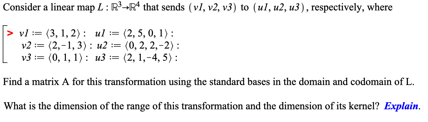 Solved Consider a linear map L: R3-R4 that sends (v1, v2, | Chegg.com