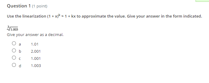 Solved Question 1 (1 ﻿point)Use the linearization | Chegg.com