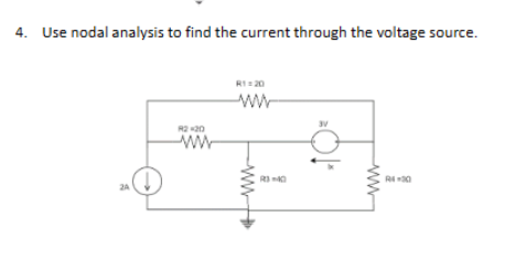 Solved 4. Use nodal analysis to find the current through the | Chegg.com
