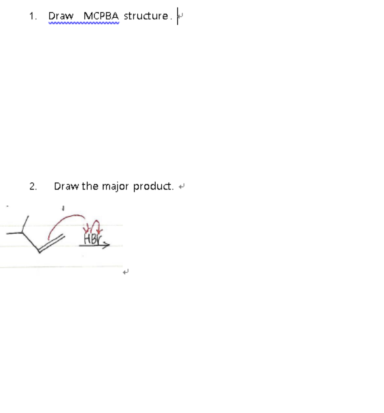 Solved 1. Draw MCPBA structure. 2. Draw the major product. | Chegg.com