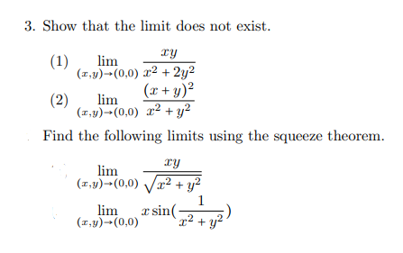 Solved 3. Show that the limit does not exist. (1) | Chegg.com
