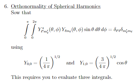 Solved 6. Orthonormality of Spherical Harmonics Sow that * 2 | Chegg.com