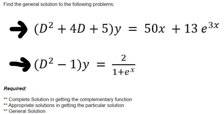 Solved Find the general solution to the following problems: | Chegg.com