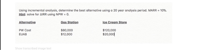 Solved Using incremental analysis, determine the best | Chegg.com