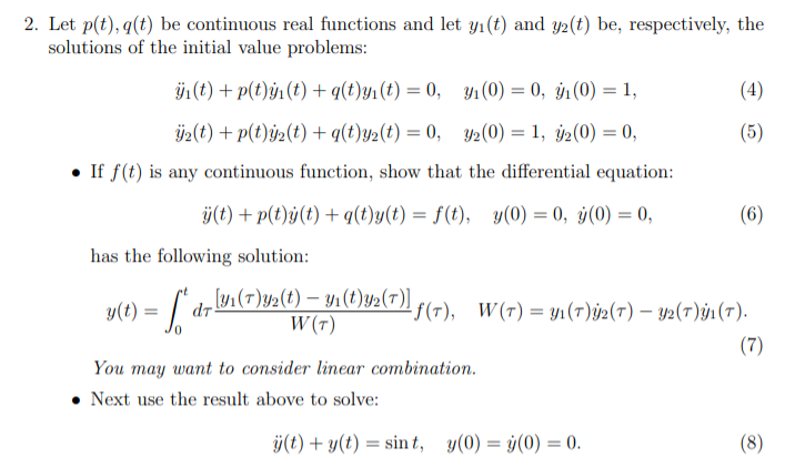 Solved 2. Let p(t),q(t) be continuous real functions and let | Chegg.com