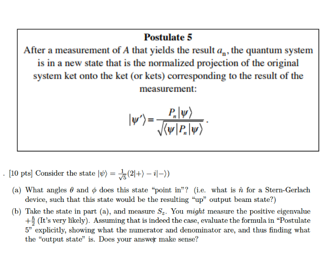 Solved Postulate 5 After a measurement of A that yields the | Chegg.com