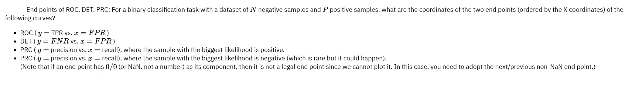 Solved End points of ROC, DET, PRC: For a binary | Chegg.com