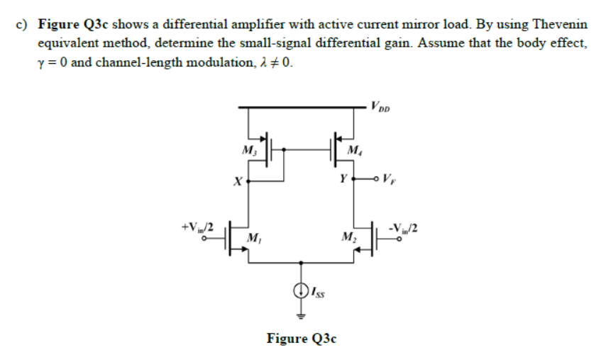 Solved c) Figure Q3c shows a differential amplifier with | Chegg.com