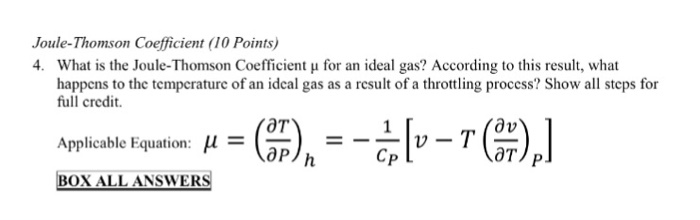 Solved What is the Joule-Thomson Coefficient mu for an ideal | Chegg.com